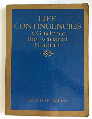Pre-Owned Life Contingencies: A Guide for the Actuarial Student (The ...
