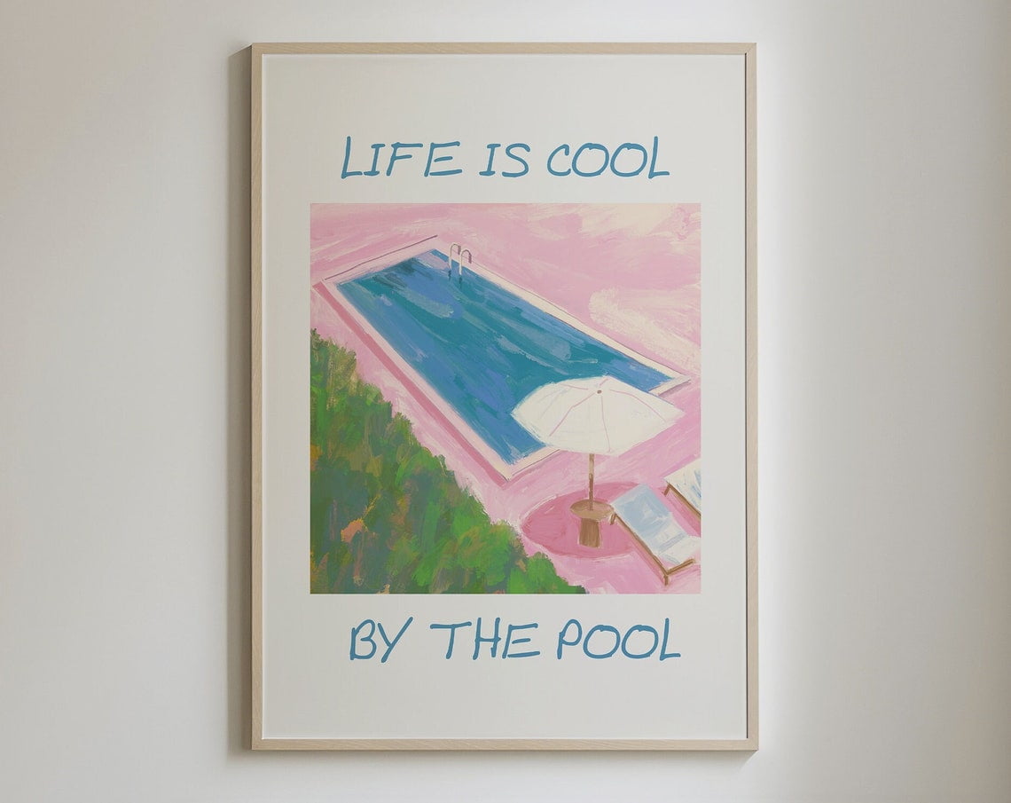 Life Is Cool By The Pool Print, Funny Pool Art, Aesthetic Blue Pink ...