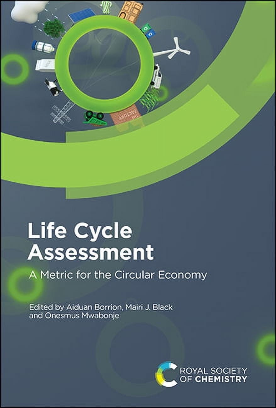 Life Cycle Assessment: A Metric for the Circular Economy (Hardcover ...