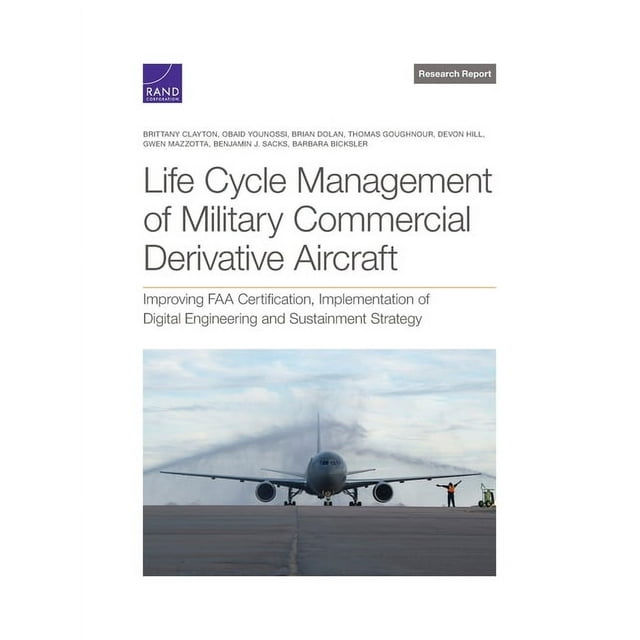 Life Cycle Management of Military Commercial Derivative Aircraft ...