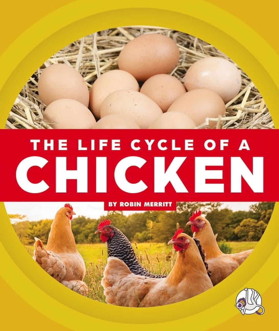 Life Cycles The Life Cycle of a Chicken, (Hardcover) - Walmart.com