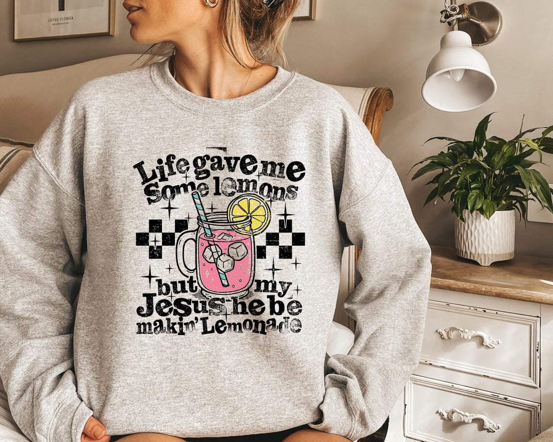 Life Gave Me Some Lemons But My Jesus He Be Makin' Lemonade T-Shirt ...