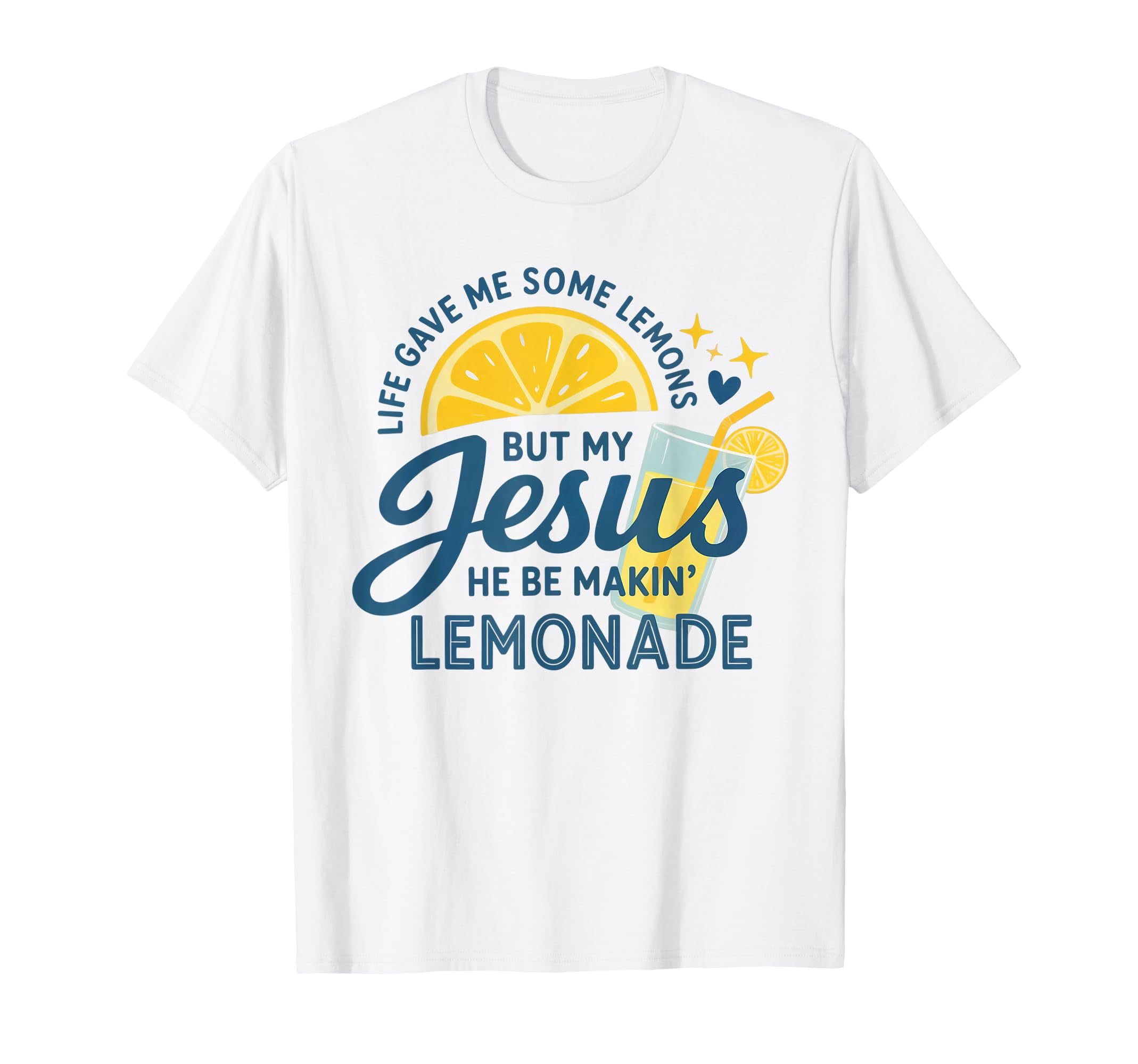 Life Gave Me Lemons But My Jesus Makes Lemonade T-Shirt with Fun Lemon ...