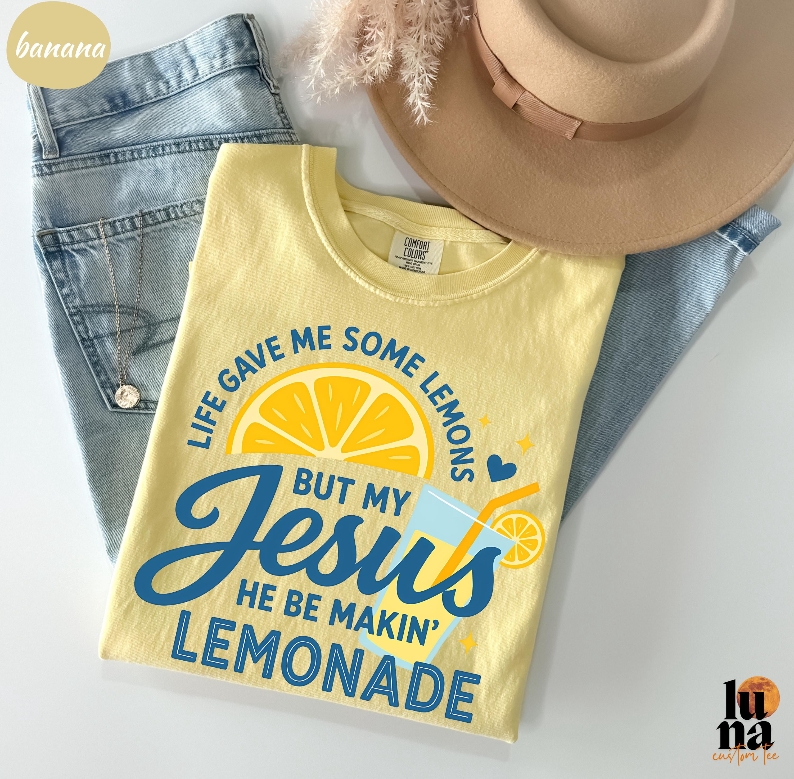 Life Gave Me Some Lemons, But My Jesus, He Be Makin Lemonade, Jesus ...