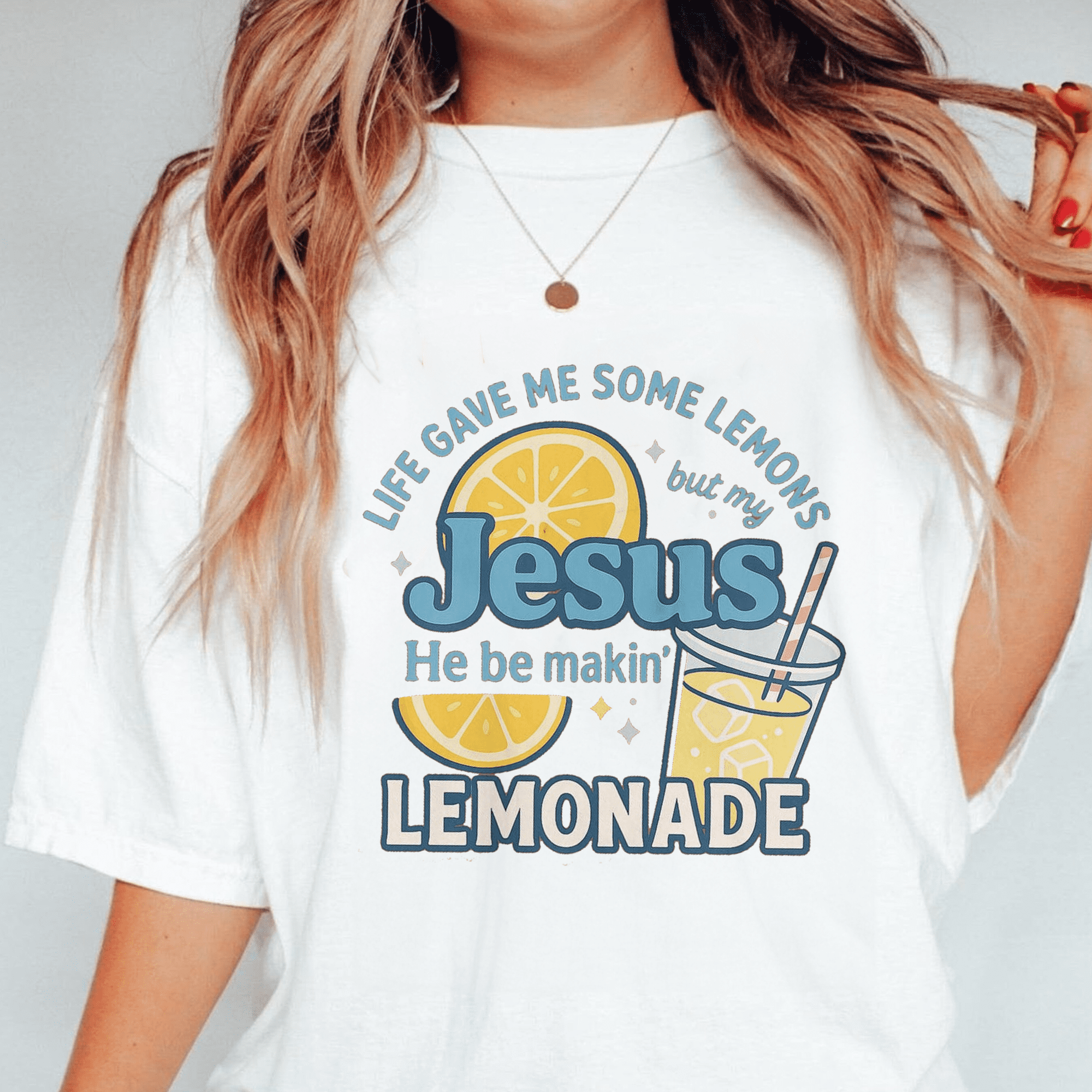Life Gave Me Some Lemons, But My Jesus, He Be Makin' Lemonade, Jesus ...