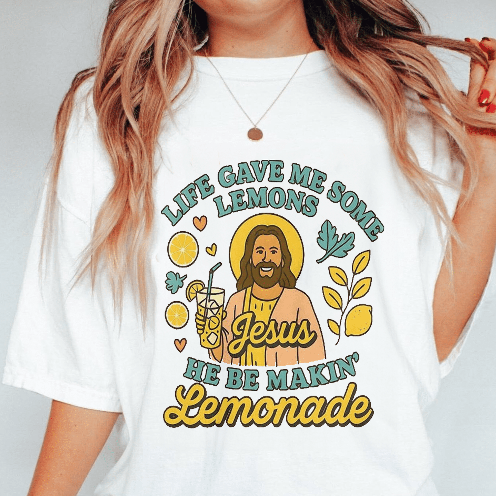 Life Gave Me Some Lemons but My Jesus He Be Makin’ Lemonade Comfort ...