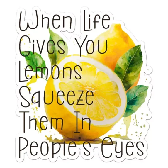 Life Gives Lemons Sticker Indoor Outdoor Phone Decal Water Bottle ...