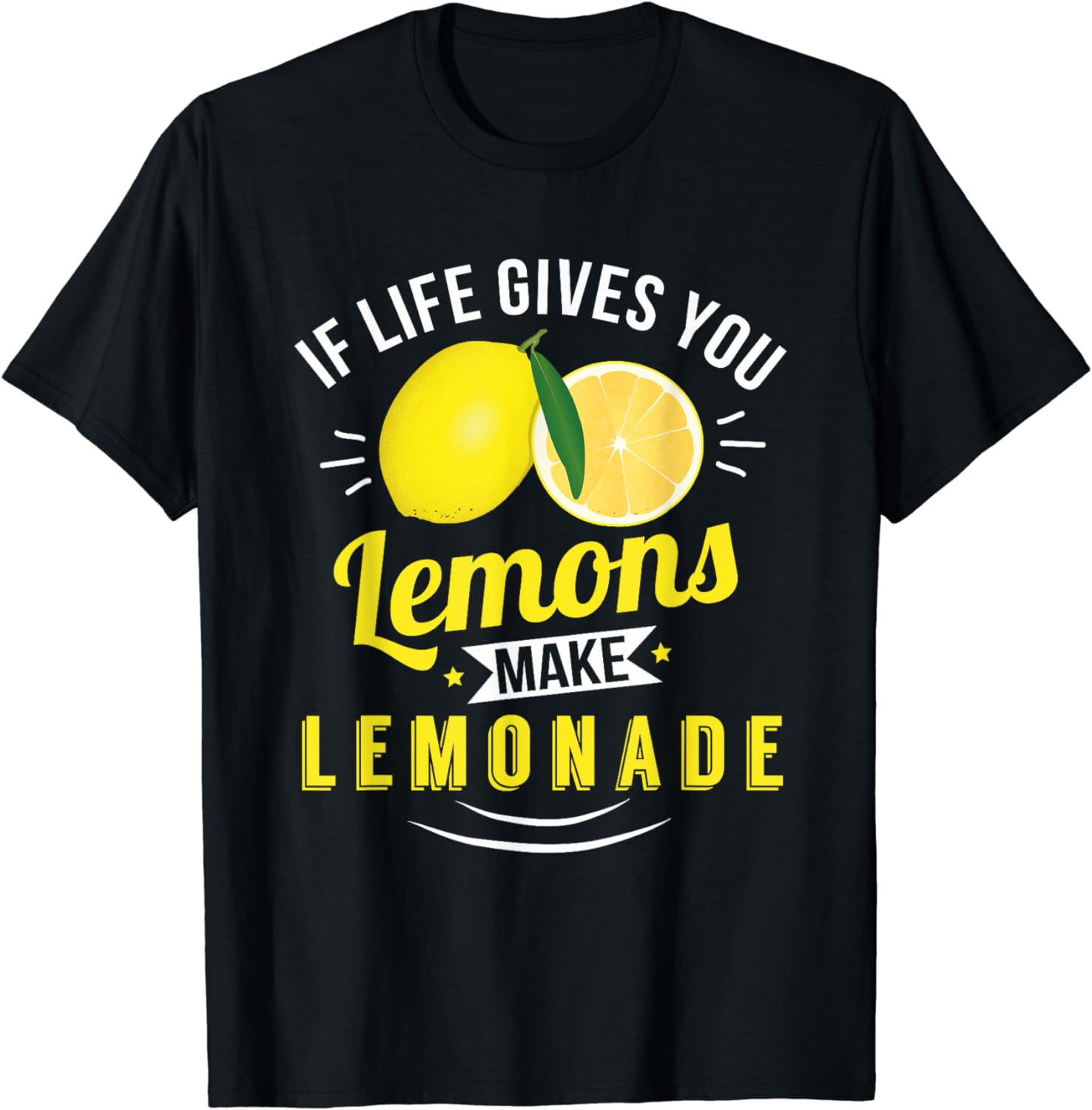 Life Gives You Lemons Make Lemonade Shirt - Walmart.com