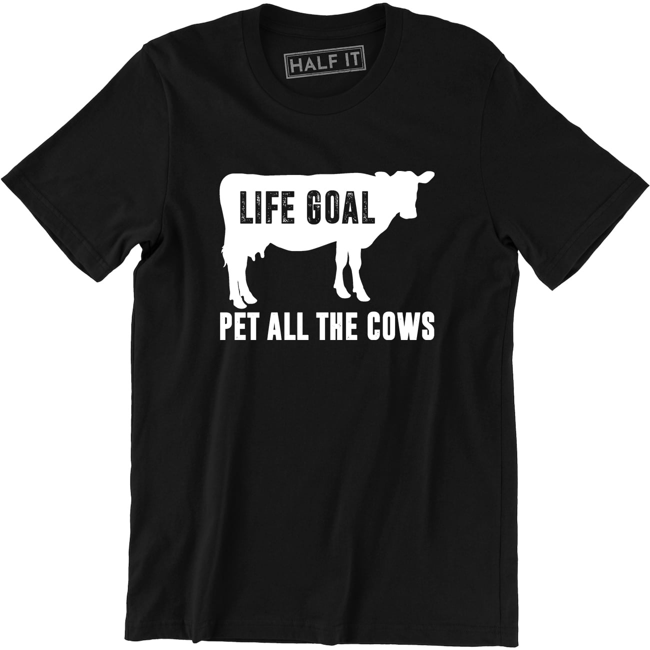 Life Goal Pet All The Cows Cattle Country Animal Farm Men's T-Shirt ...