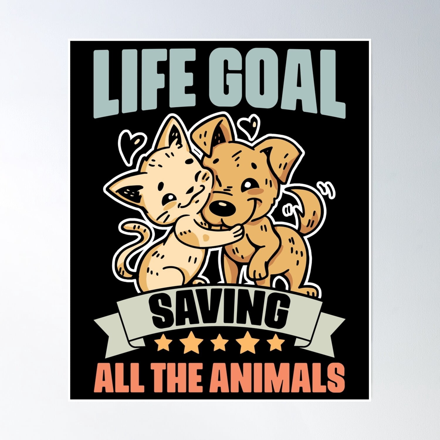 Life Goal Save All The Animals For A Vet Med Worker Vet Crew Poster ...
