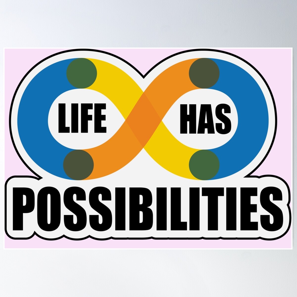 Life Has Possibilities Mathematics Infinity Symbol For Teacher And ...