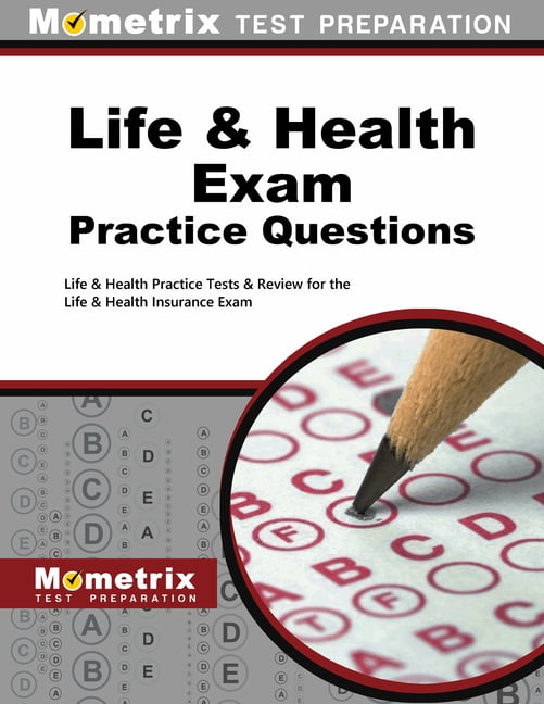Life & Health Exam Practice Questions : Life & Health Practice Tests ...