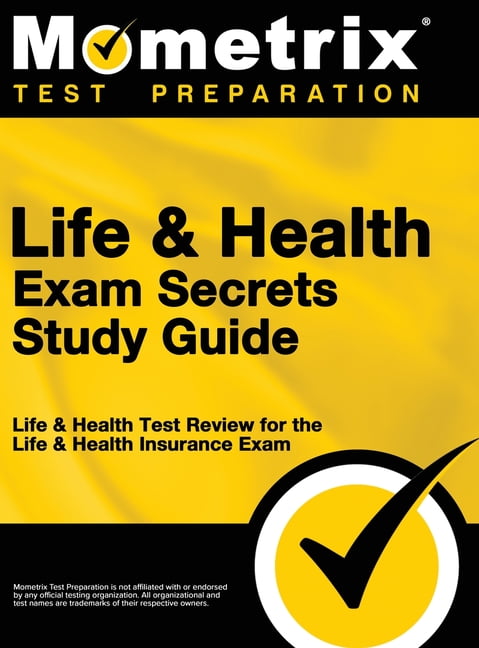 Life & Health Exam Secrets Study Guide: Life & Health Test Review for ...