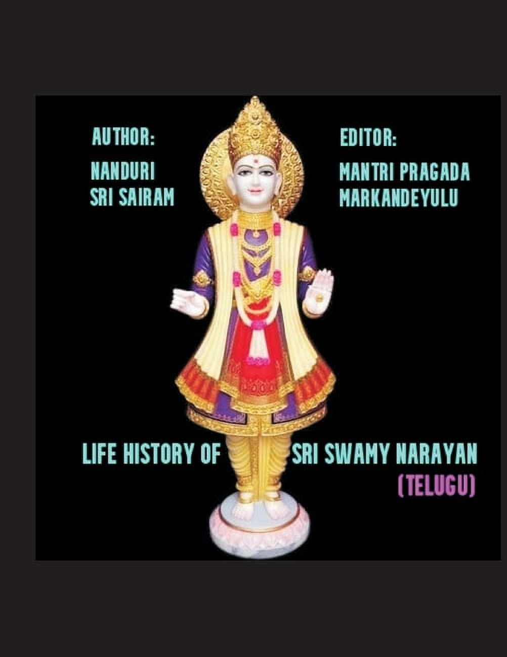 Life History of Sri Swami Narayana, (Paperback) - Walmart.com