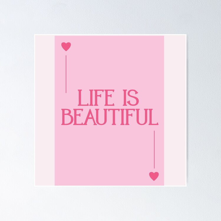 Life Is Beautiful Pink UNFRAMED Poster UNFRAMED Poster, 12x18 - Walmart.com