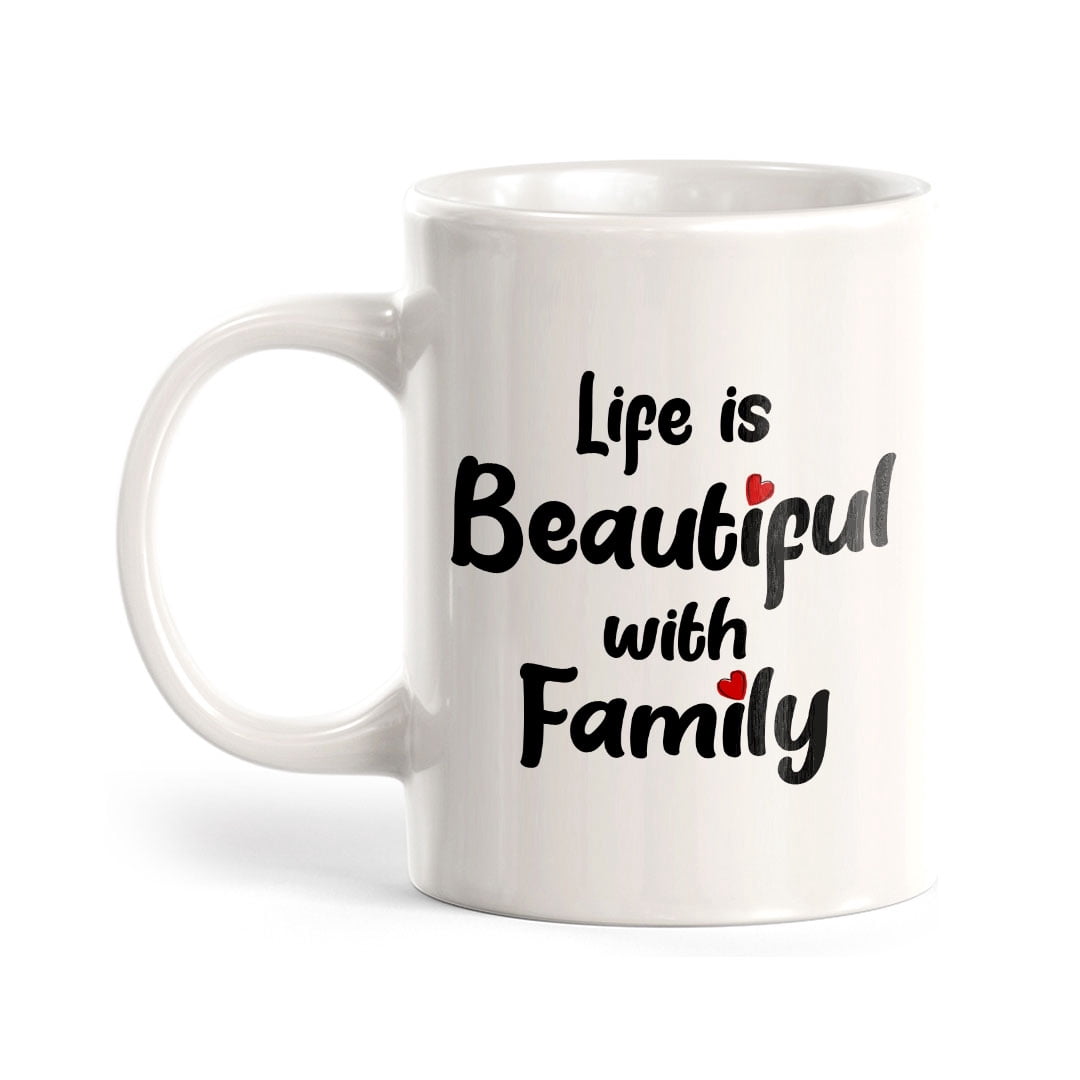 Life Is Beautiful With Family 11oz Plastic Coffee Mug | Cute Loving ...