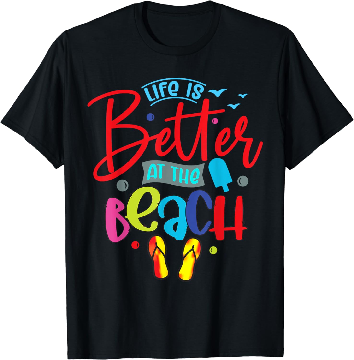 Life Is Better At The Beach Summer Vacation T-Shirt - Walmart.com