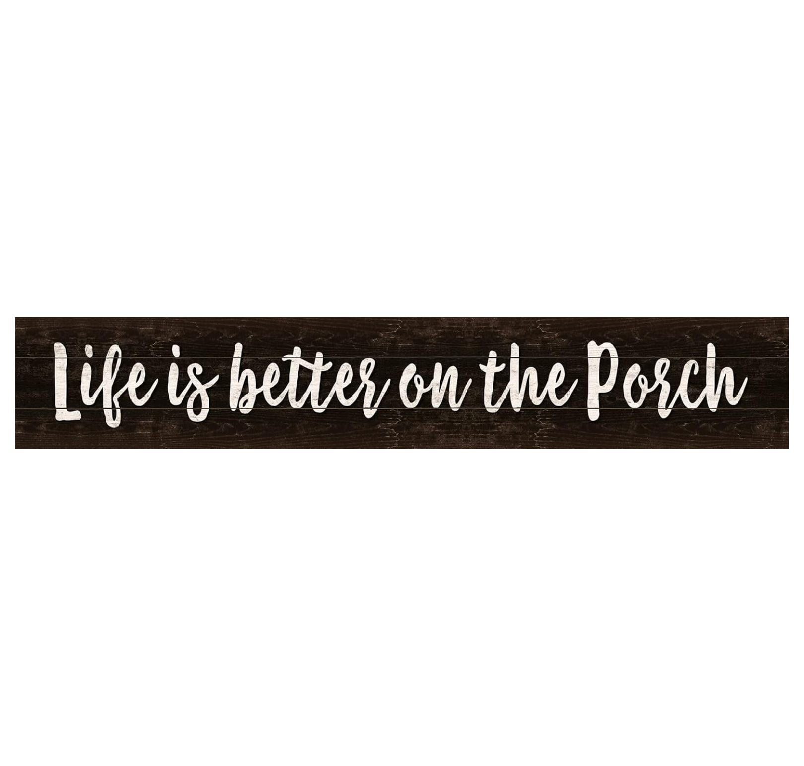 Life Is Better on the Porch Horizontal Above Board Welcome Sign for ...