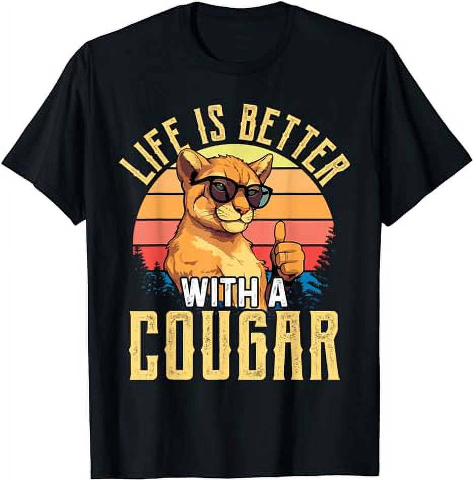 Life Is Better With A COUGAR Shirt Funny COUGARS T-Shirt - Walmart.com