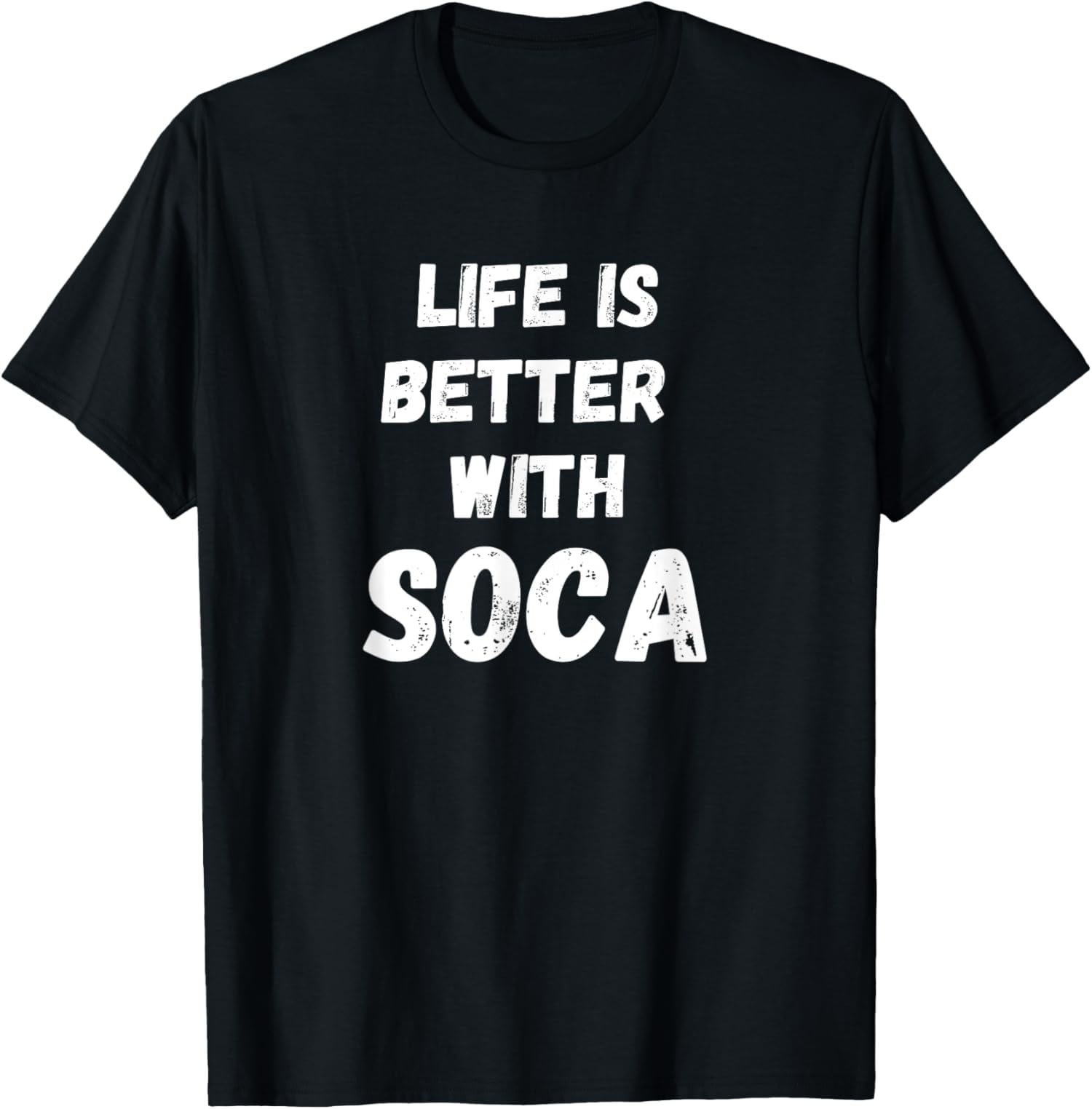 Life Is Better With Soca Trinidad and Tobago Soca Music T-Shirt ...