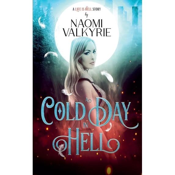 Life Is Hell A Cold Day in Hell, Book 5, (Paperback) - Walmart.com