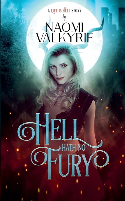 Life Is Hell Hell Hath No Fury, Book 2, (Paperback) - Walmart.com
