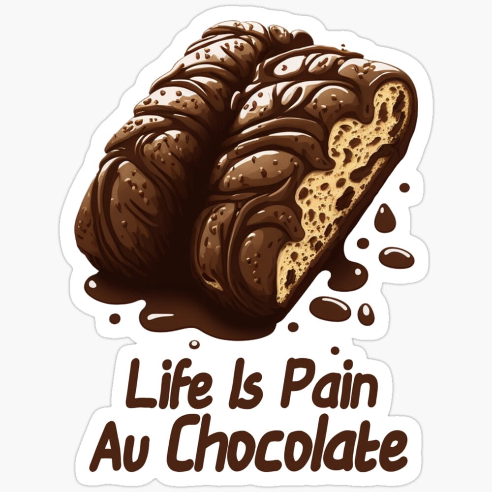 Life Is Pain Au Chocolate Sticker Phone Decal Water Bottle Stickers Car ...