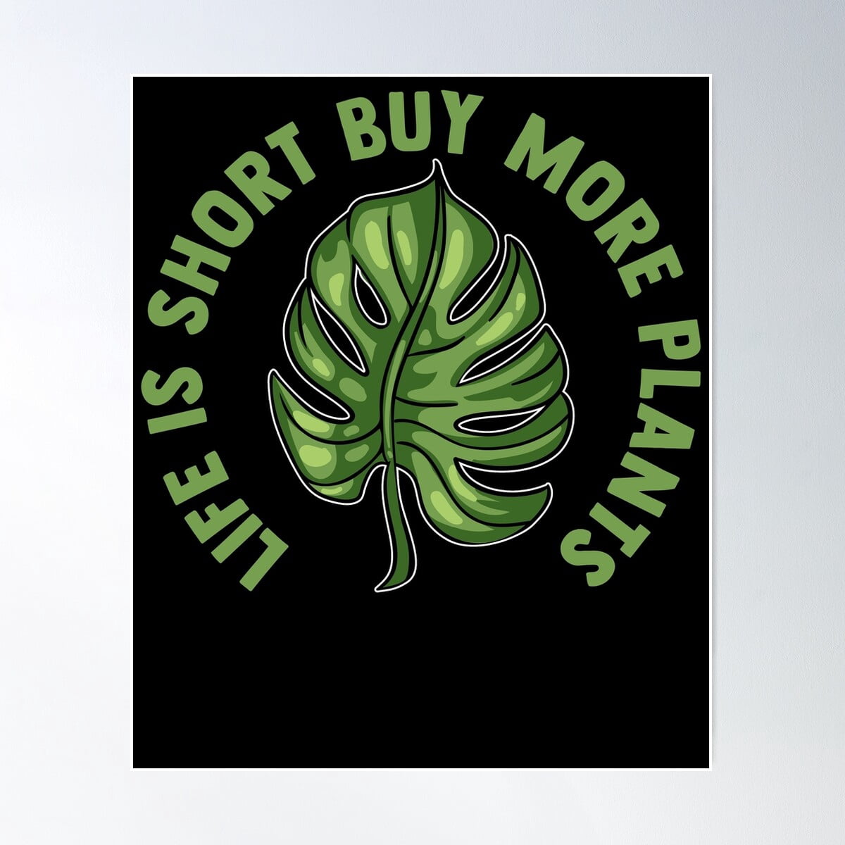 Life Is Short But Buy More Plants Philodendron Poster Wall Art, Modern ...