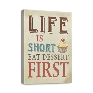 Short Dessert Quotes Food Quotes Life Is Short Make It Sweet Wall