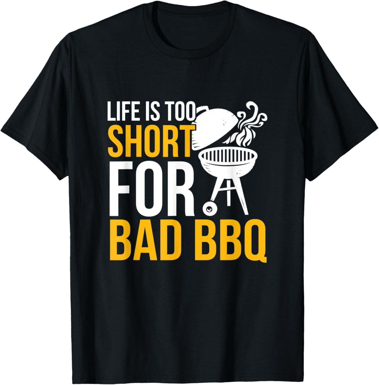 Life Is Too Short For Bad Bbq Cool Saying Bbq Grilling Gift - Walmart.com