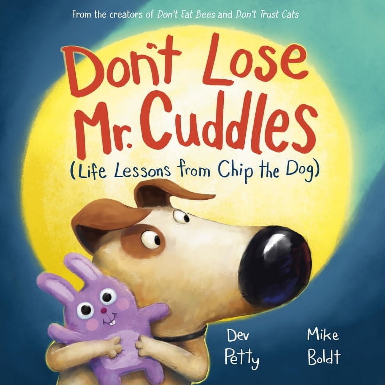 Life Lessons from Chip the Dog Don't Lose Mr. Cuddles: Life Lessons ...