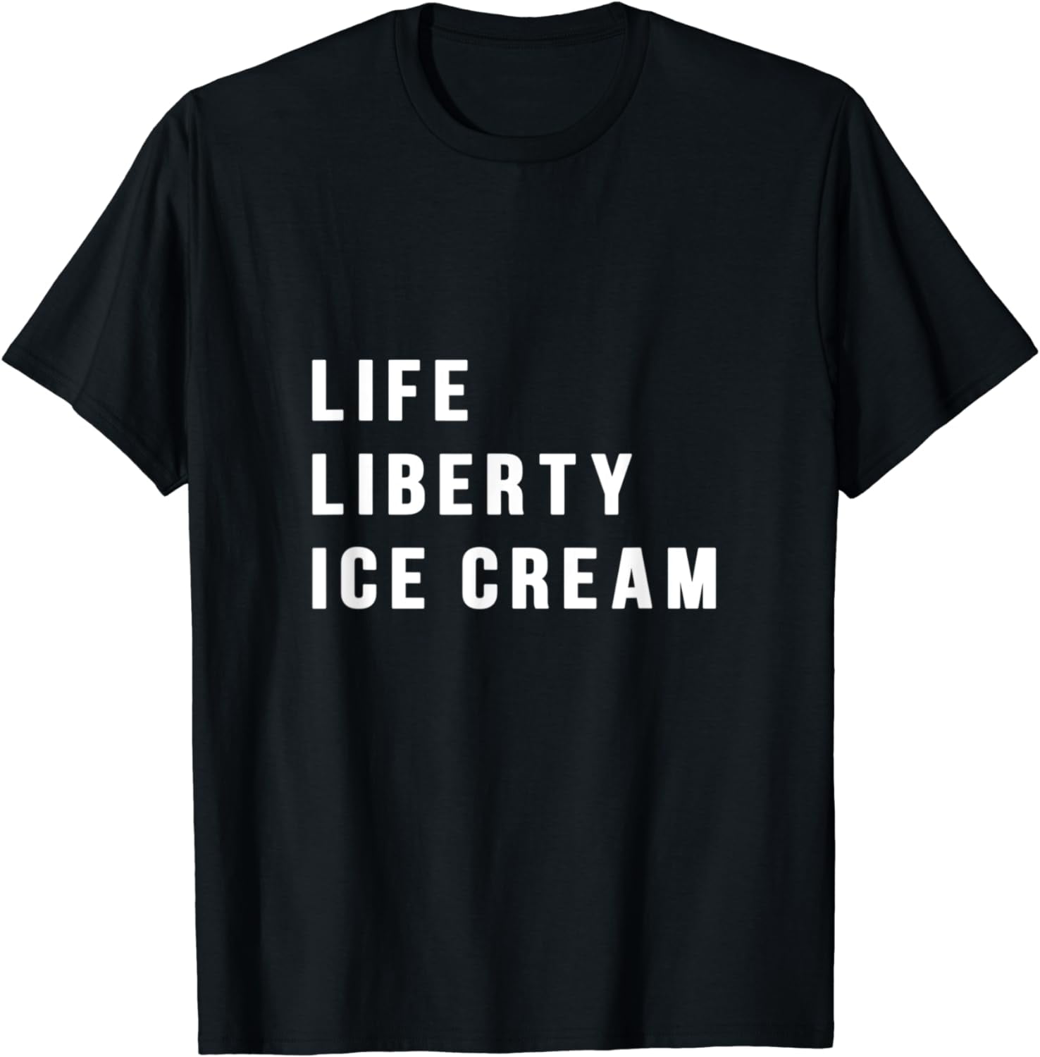 Life Liberty Ice Cream Cone Cool Summer Treat Frozen Yogurt T Shirt