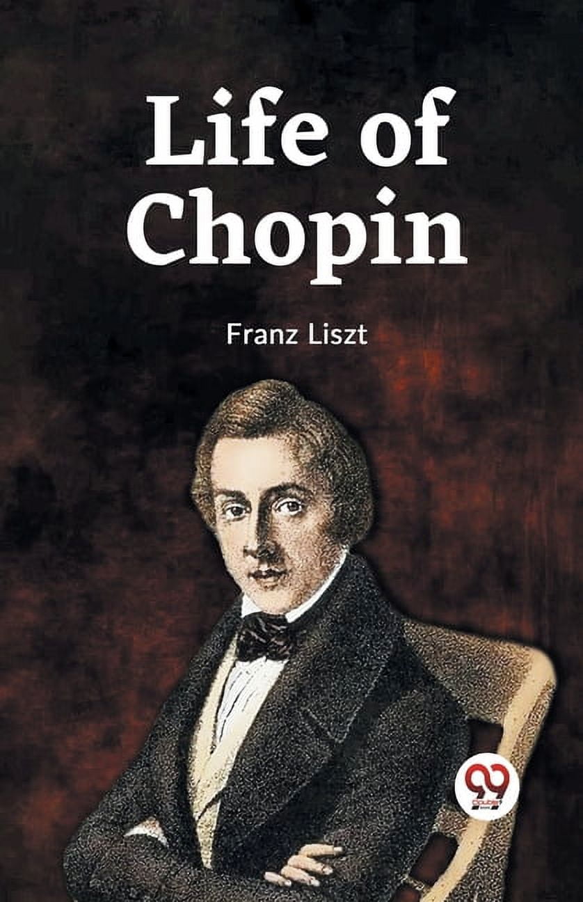 Life Of Chopin, (Paperback) - Walmart.com