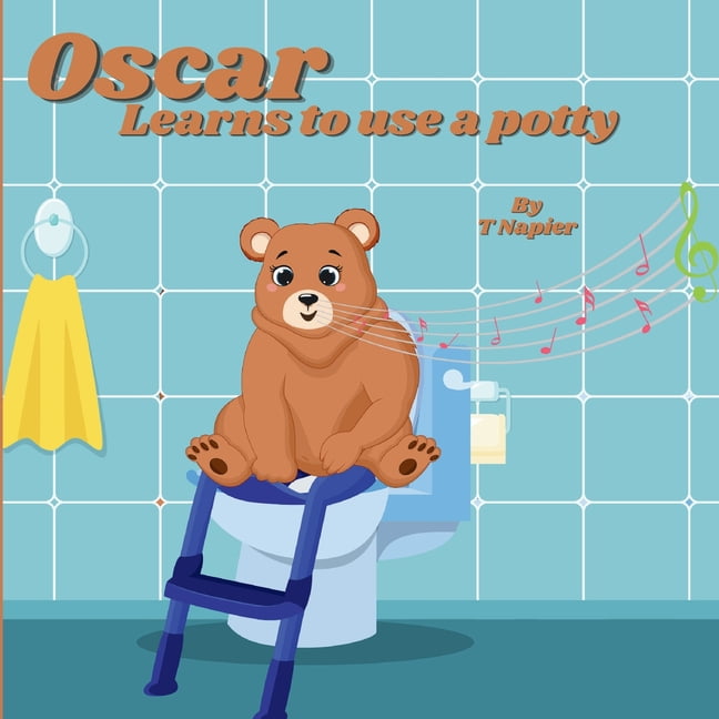 The Life of Oscar Oscar Learns to use a potty: A Fun and Friendly Guide ...