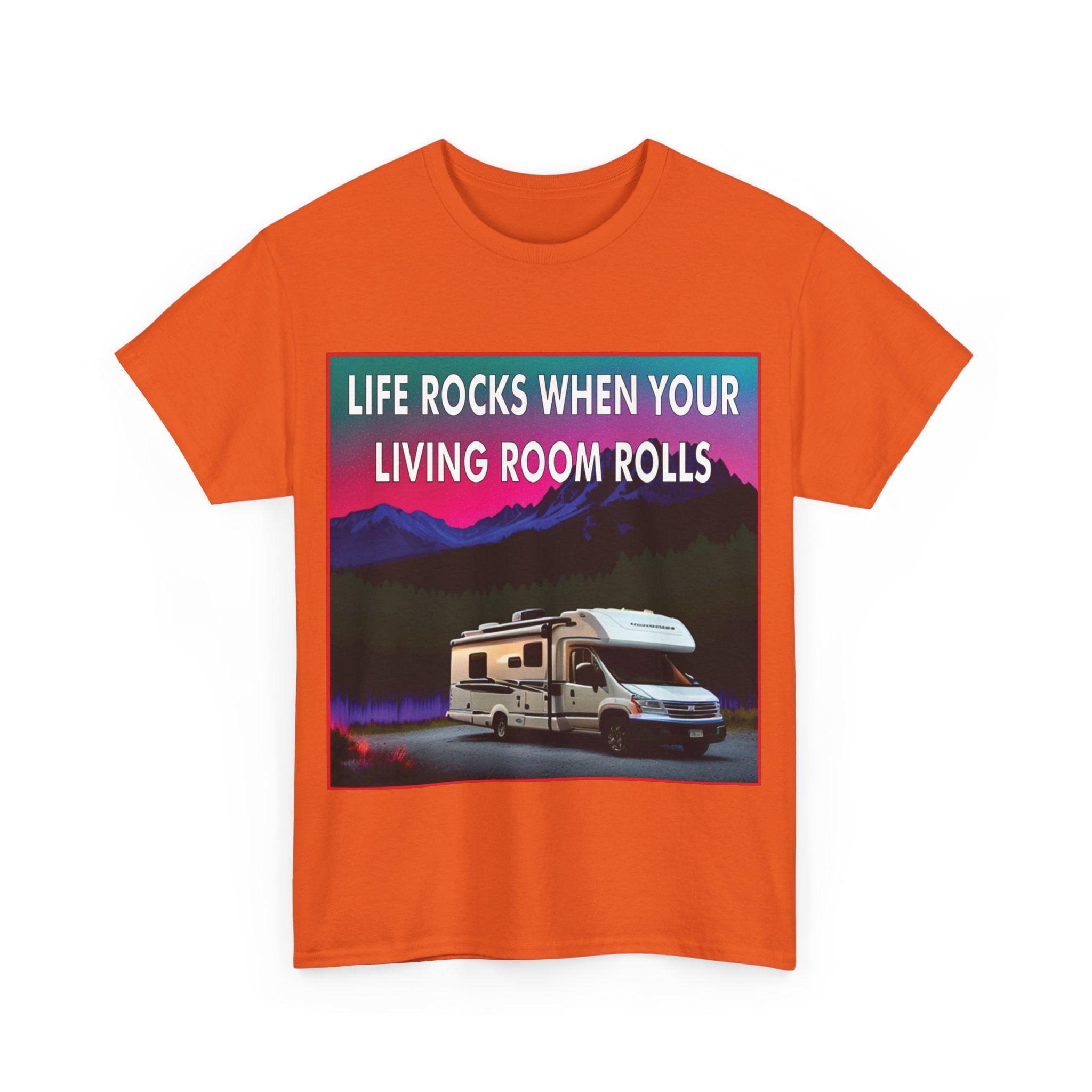 Life Rocks When Your Living Room Rolls RV Heavy Cotton T-Shirt ...