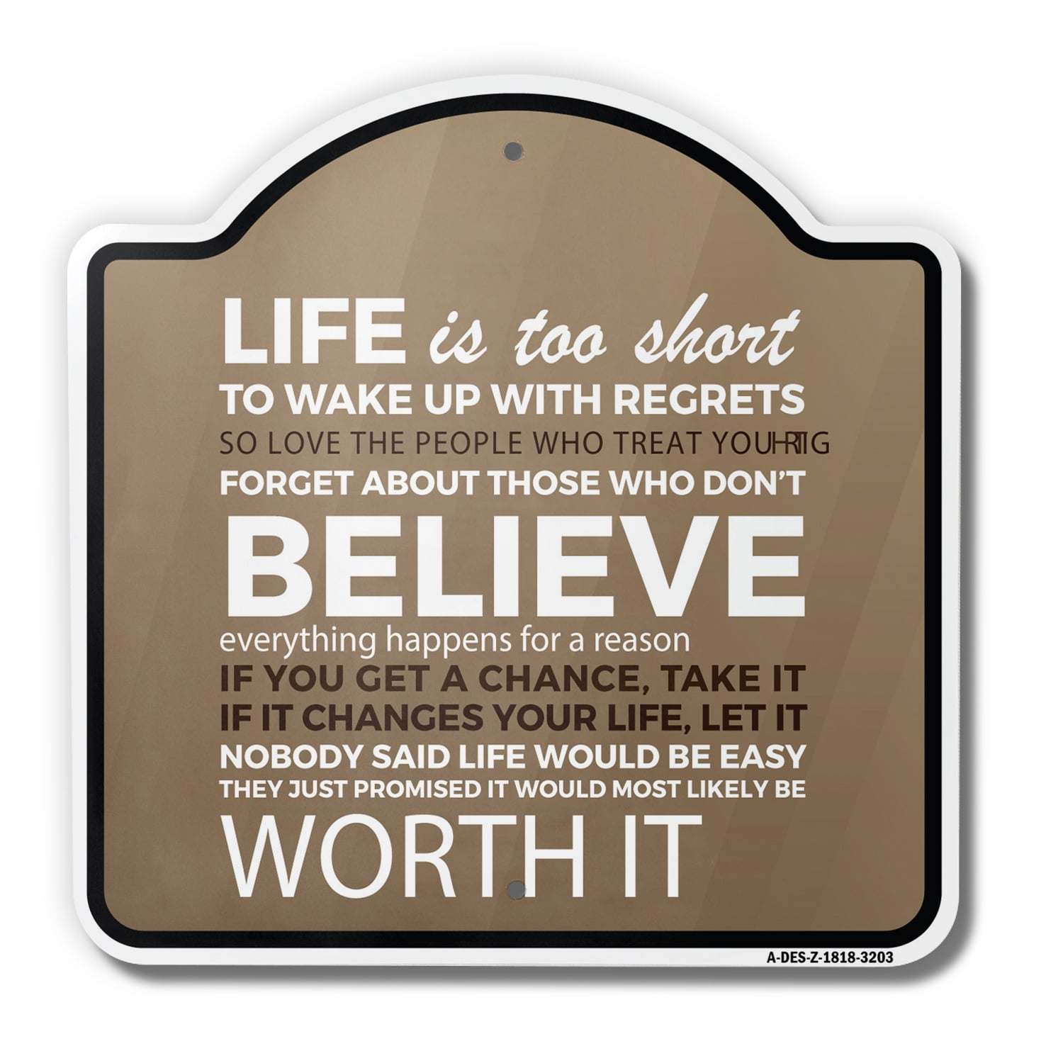 Life Is Too Short 18" X 18" Heavy-Gauge Aluminum Architectural Sign | SignMission Designer Love ...