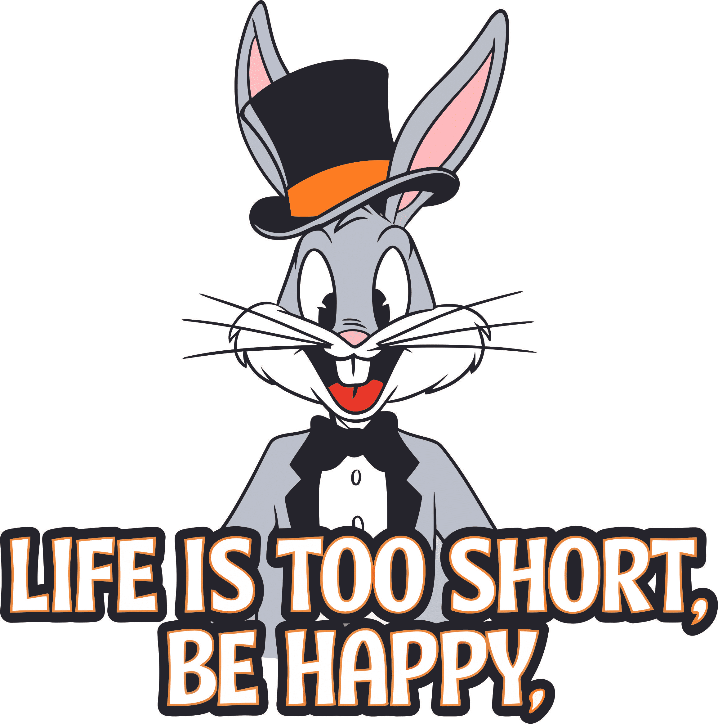Life Is Too Short Bunny Rabbit Quote Positive Life Motivation ...