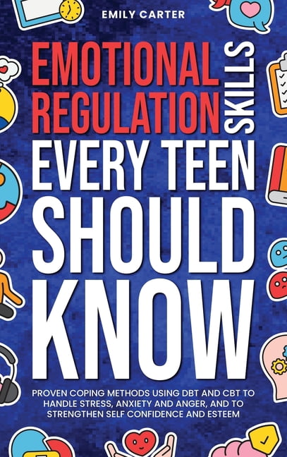 Life Skill Handbooks Emotional Regulation Skills Every Teen Should Know ...