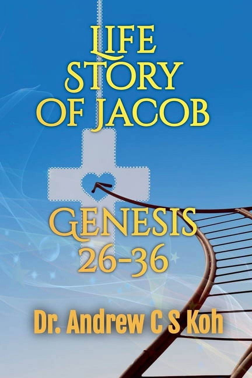 Genesis Life Story of Jacob: Genesis 26-36, Book 3, (Paperback ...
