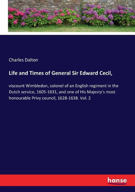 Life and Times of General Sir Edward Cecil, - Walmart.com