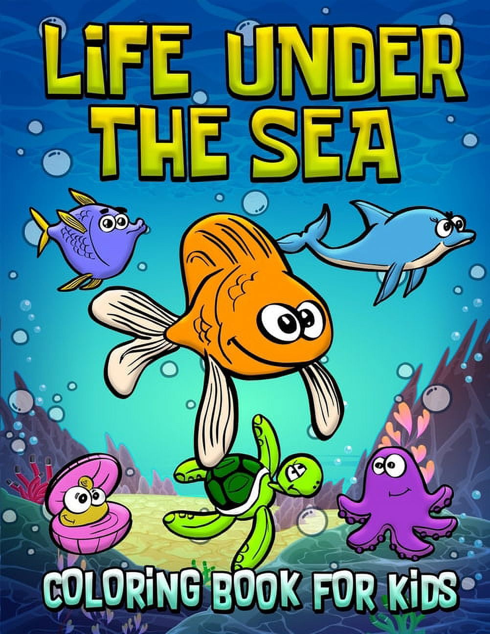 Life Under The Sea Coloring Book For Kids: Under The Sea Fun Coloring ...