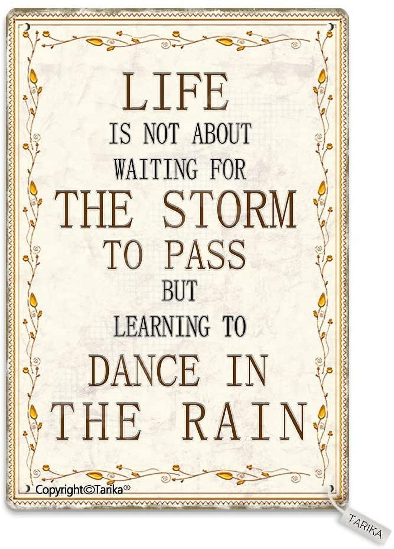 Life is Not About Waiting for The Storm to Pass, But Learning to Dance in The Rain Vintage Look ...
