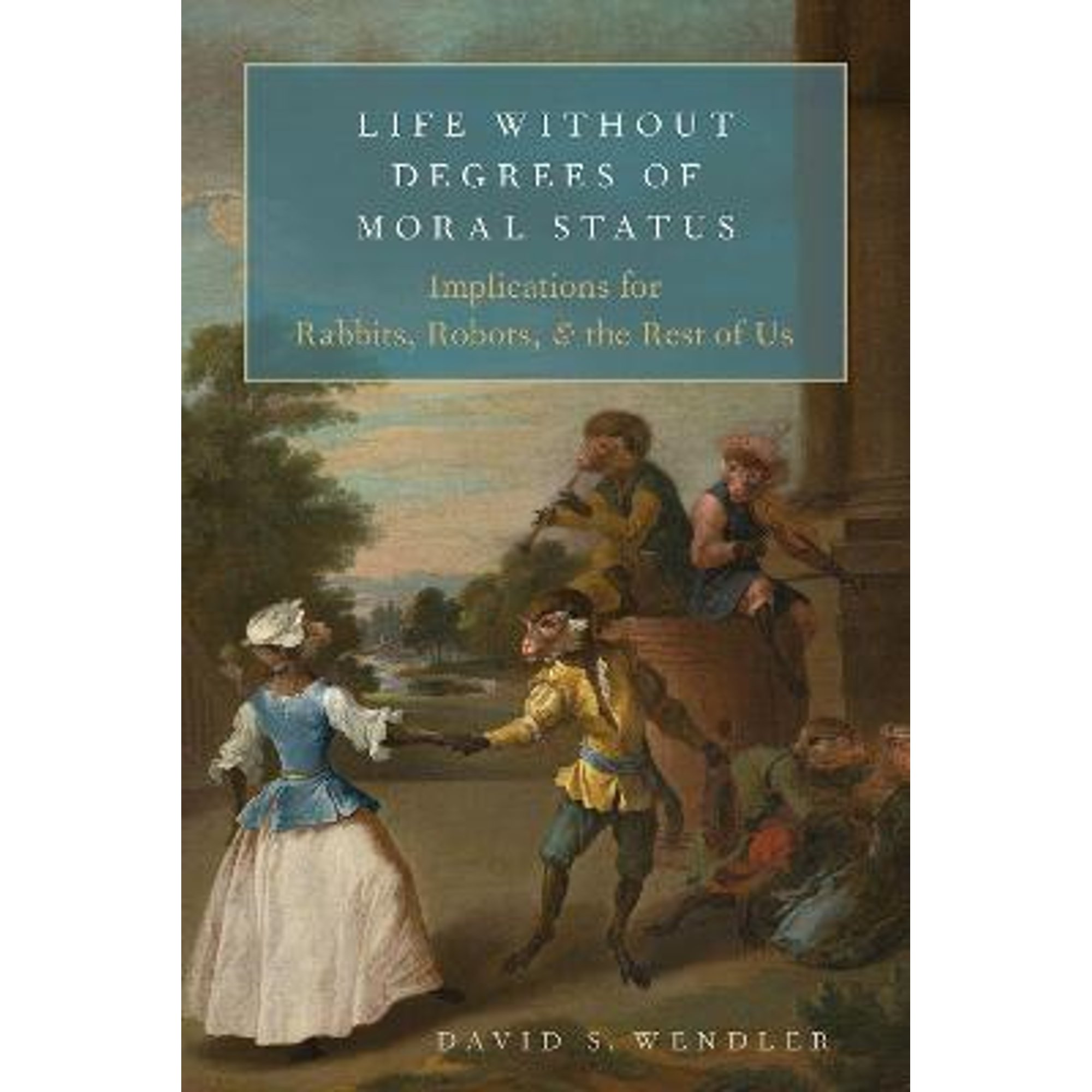 Pre-Owned Life Without Degrees of Moral Status : Implications for ...