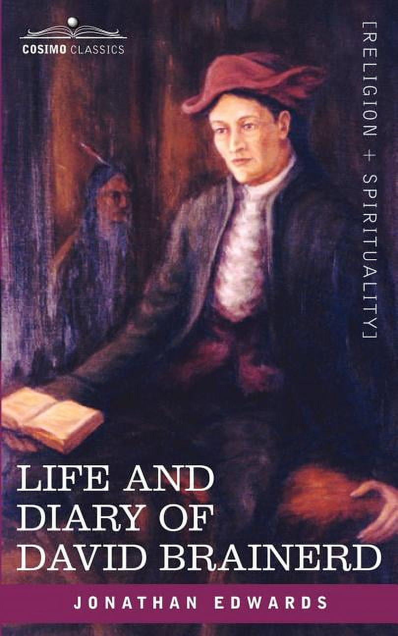Life and Diary of David Brainerd (Paperback) - Walmart.com