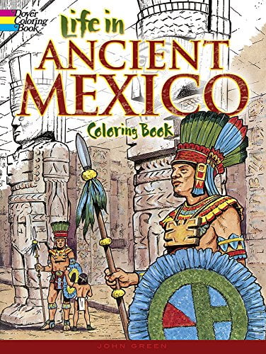 Pre-Owned Life in Ancient Mexico Coloring Book (Dover History Coloring ...