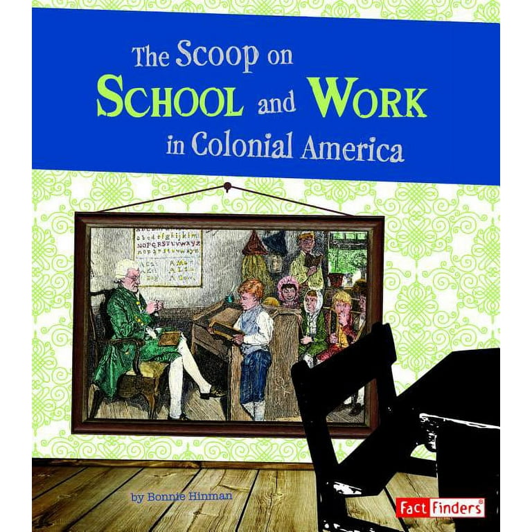 Life In Colonial America Schools