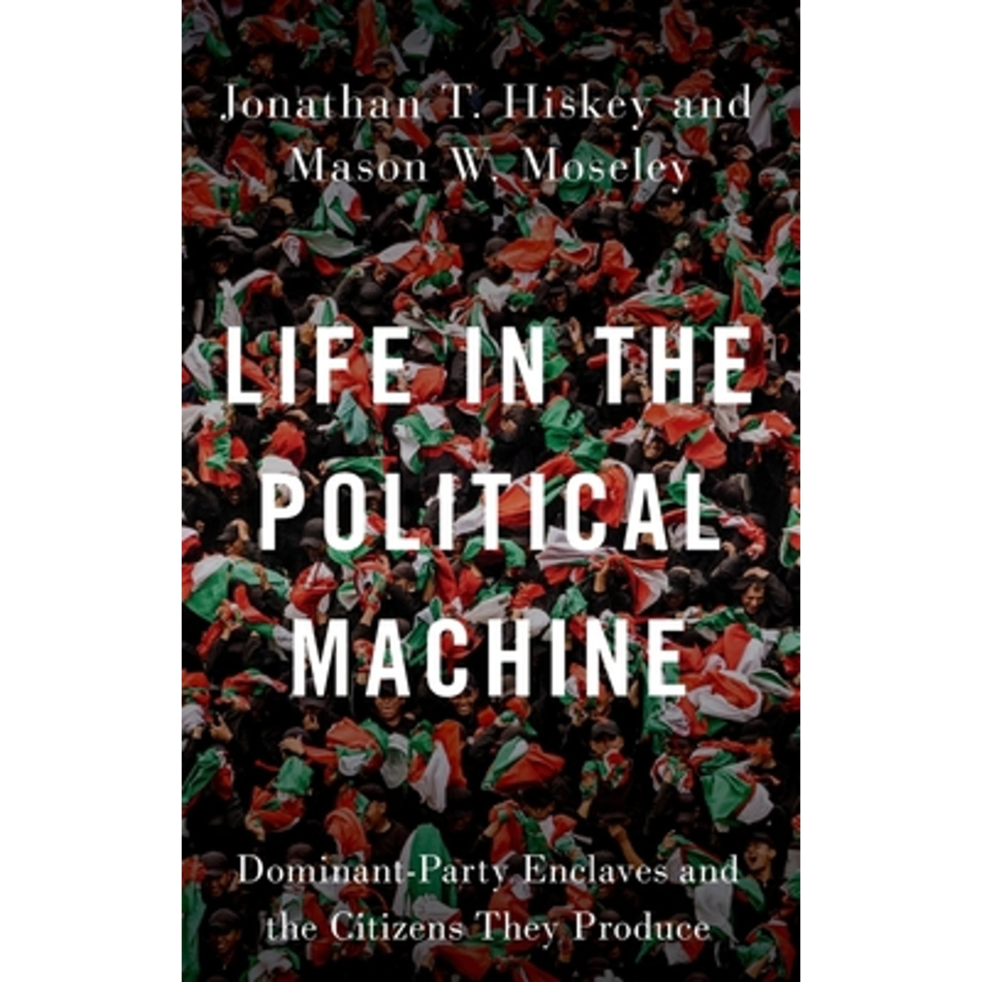 Pre-Owned Life in the Political Machine: Dominant-Party Enclaves and ...