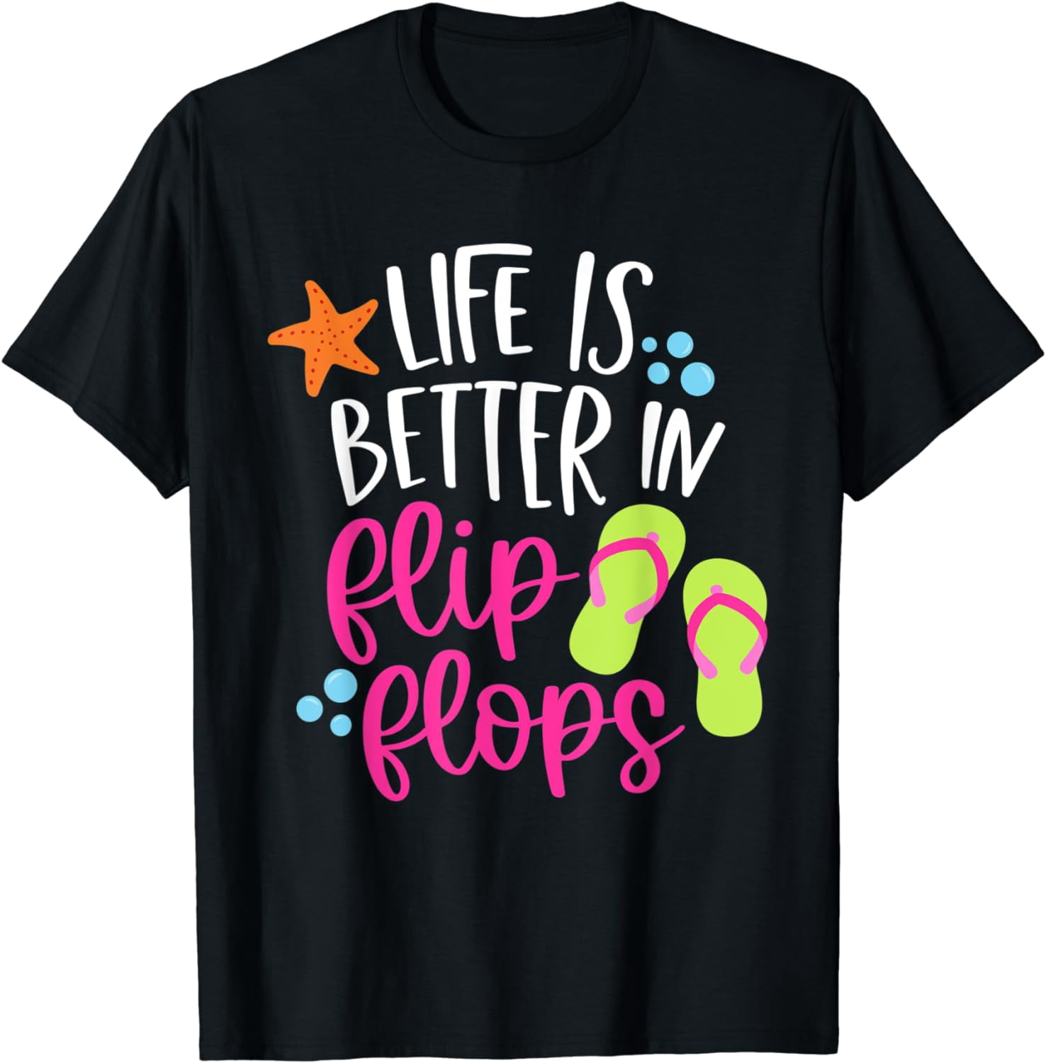 Life is Better in Flip Flops Summer Vacation Beach Cruise T-Shirt ...