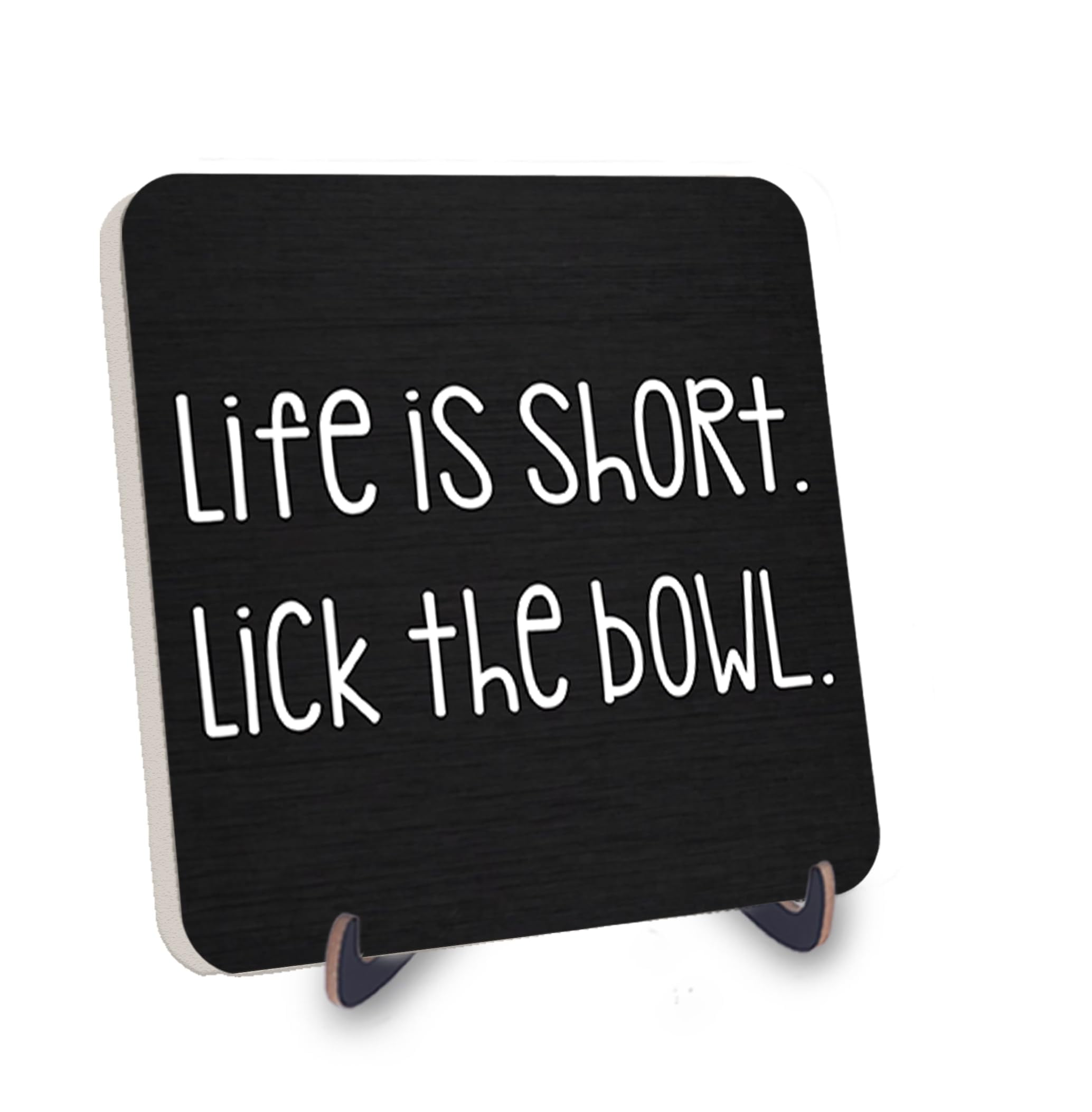 Life is Short Lick the Bowl Sign, Funny Home Sign Kitchen Door Wall ...