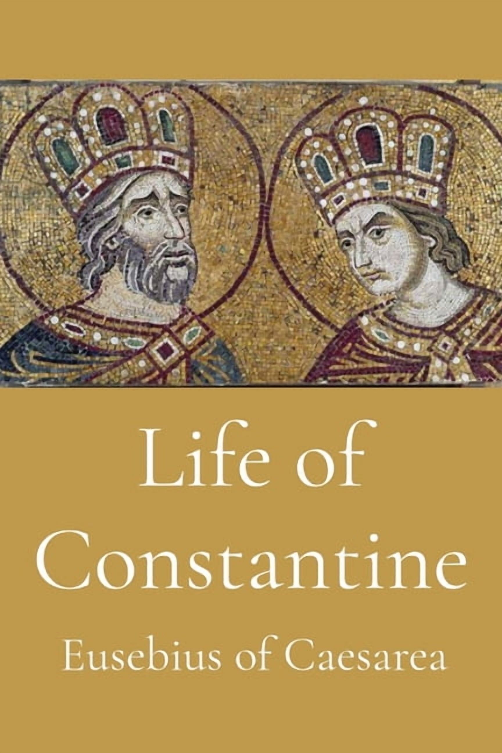 Life of Constantine (Paperback) - Walmart.com